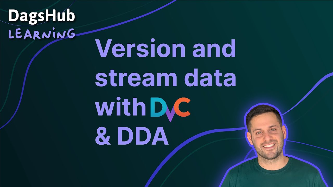 Version and Stream data with DVC and DDA