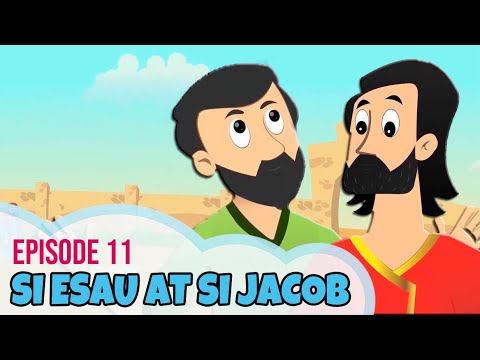 Bible Stories for Kids in Tagalog! Si Esau at Jacob (Episode 11) Ang mga Anak ni Isaac