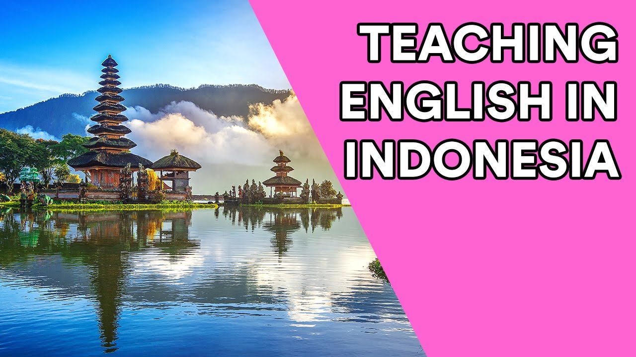 Teaching English in Indonesia
