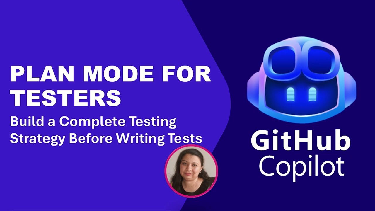 [Copilot Ep 13.6]  GitHub Copilot Plan Mode for Testers: Build Testing Strategy Before Tests