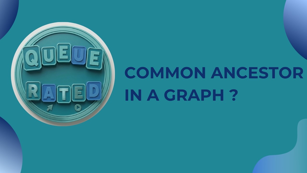 Do Two Nodes Share a Common Ancestor (Graph) ? | LinkedIn & Meta Style Interview Question