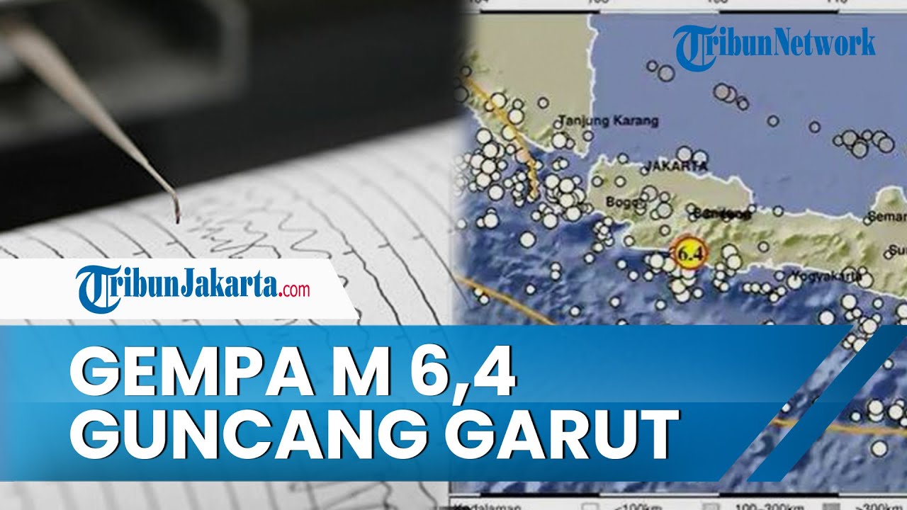 BREAKING NEWS Gempa Magnitudo 6,4 Guncang Kabupaten Garut Sore Ini, Tak Berpotensi Tsunami ...