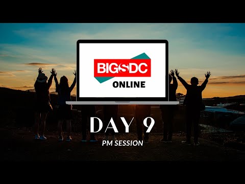 BIG SDC Online 2020 // Day 9 PM Session
