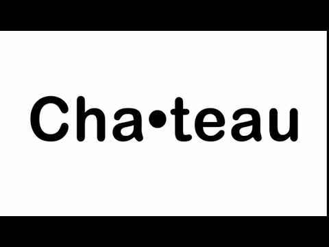 Chateau Word Pronunciation
