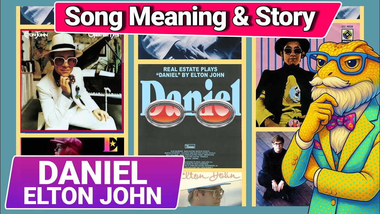 What Does “DANIEL” Mean? | Elton john Song & Lyrics Explained