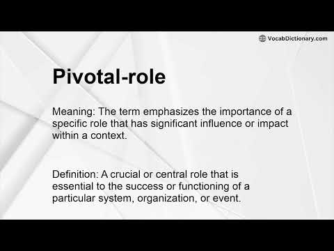 Pivotal-role Meaning
