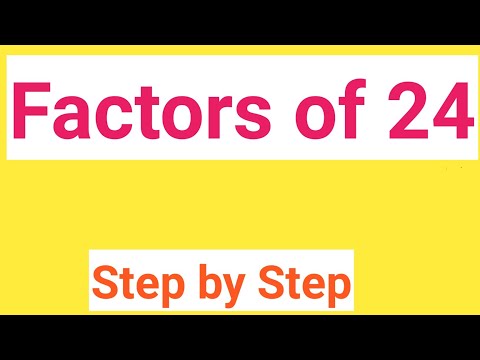 Factors of 24 ||What are the factors of 24?||How to find the factors of 24