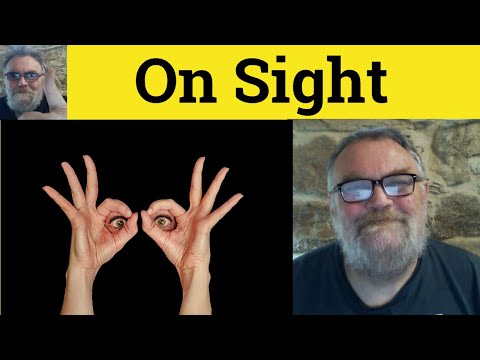 😎 On Sight Meaning - On Sight Defined - On Sight Examples - On Sight Definition - On Sight