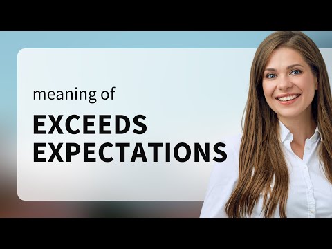 Exceeding Expectations: Mastering Your Goals!