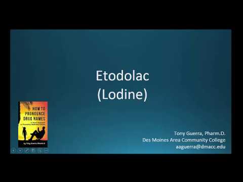 (CC) How to Pronounce etodolac (Lodine) Backbuilding Pharmacology