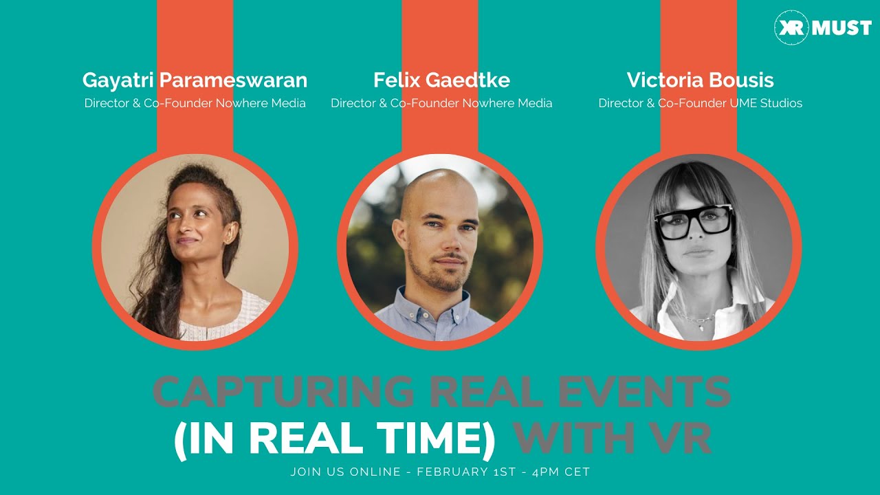 [Live] Non-Fiction: Capturing Real Events (in Real Time) with XR