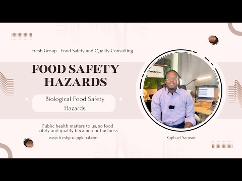 Food Safety Hazards - Biological Food Safety Hazards