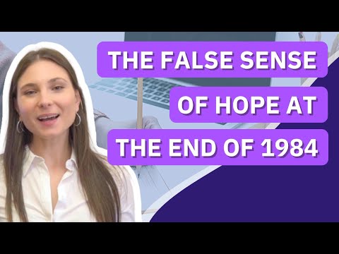 The False Sense of Hope at the End of 1984