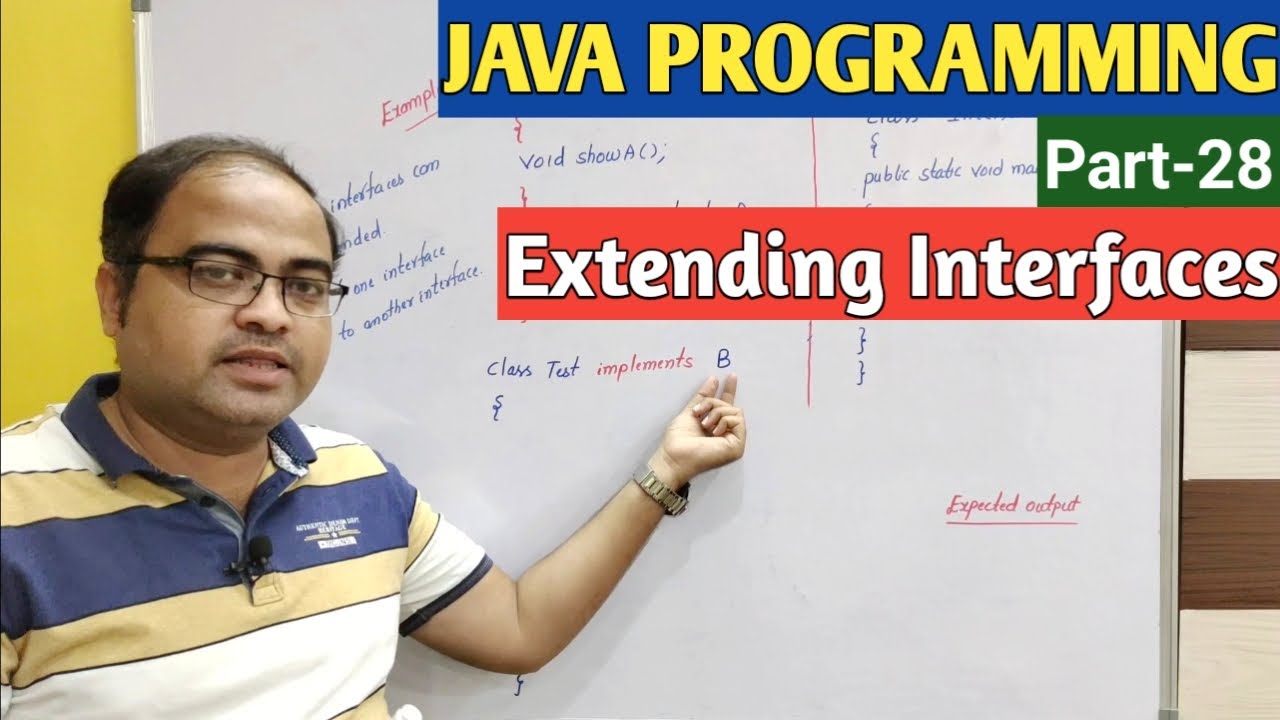 JAVA PROGRAMMING | Part-28 | Extending Interfaces