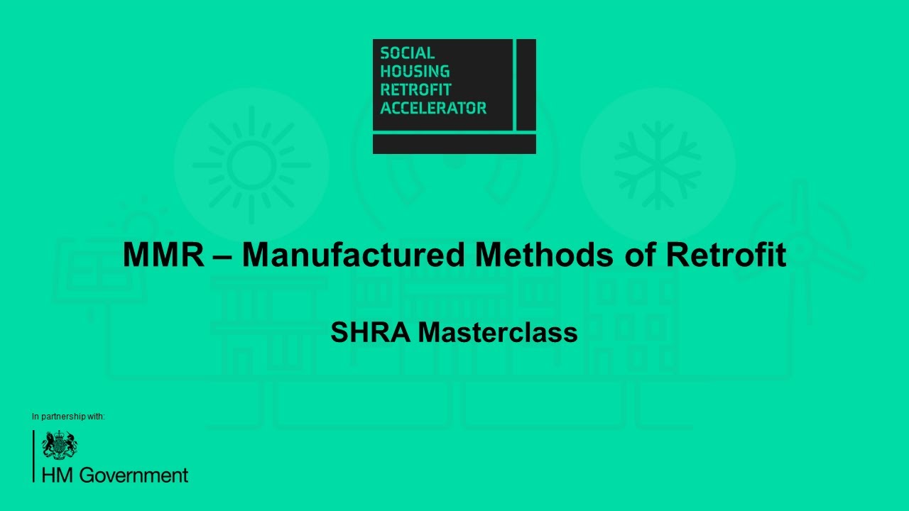 Masterclasses | Social Housing Retrofit Accelerator Masterclasses | Social Housing Retrofit Accelerator