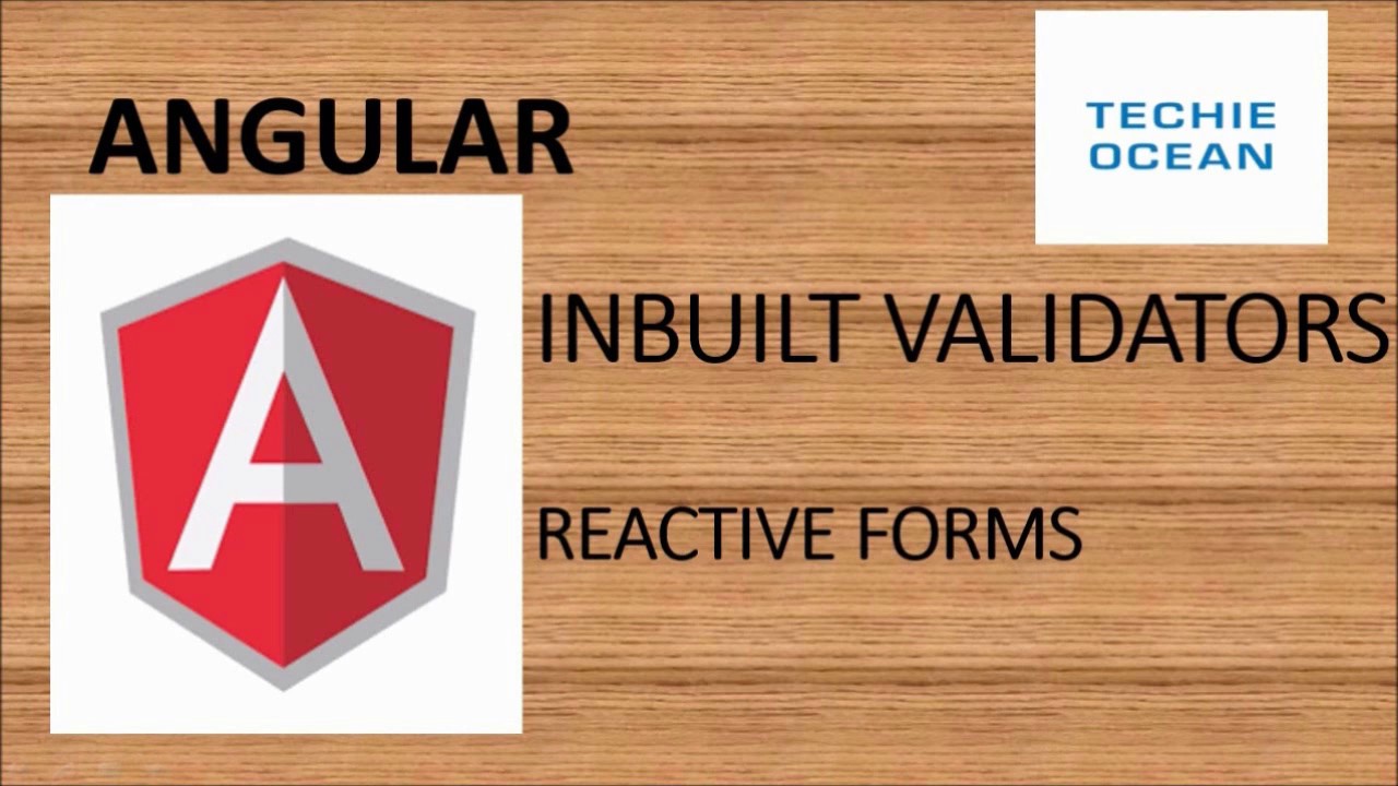 ANGULAR 15 INBUILT VALIDATORS IN REACTIVE FORMS