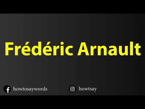 How To Pronounce Frederic Arnault