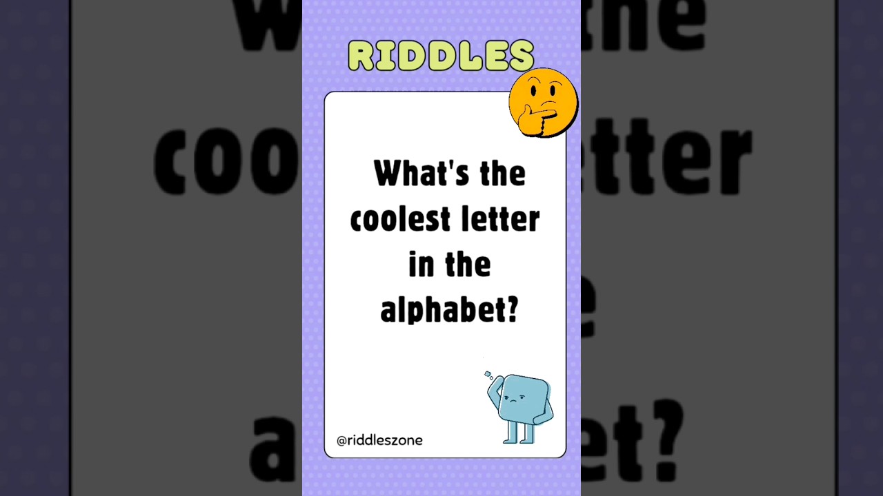 what's the coolest letter in the alphabet #riddles #shortvideo #viralshort #englishriddles
