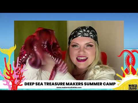 DEEP SEA TREASURE MAKERS SUMMER CAMP @ MAKER STUDIO KIDZ