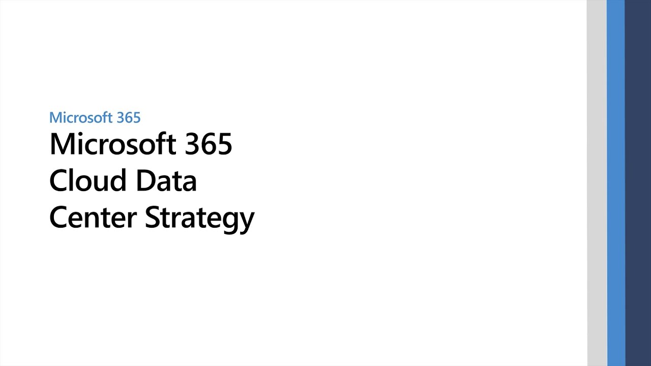 Microsoft 365 cloud data center strategy​