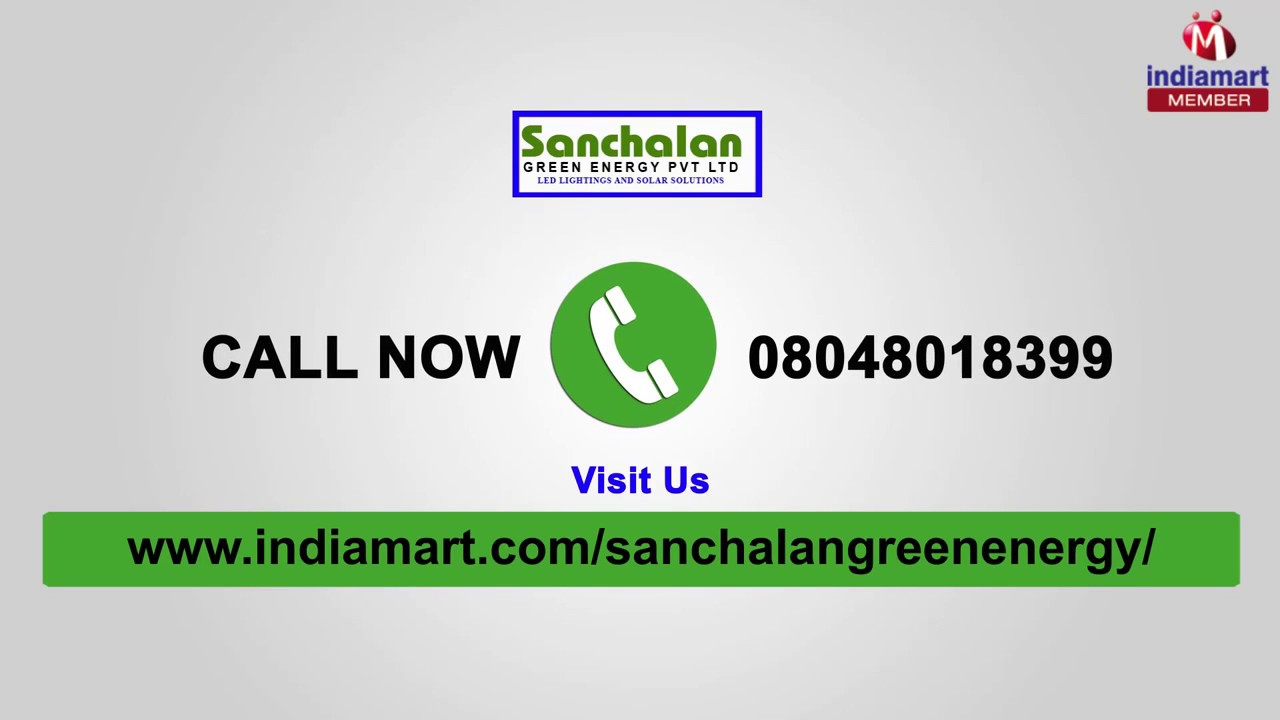 LED and Solar Street Light by Sanchalan Green Energy Pvt Ltd, Bengaluru
