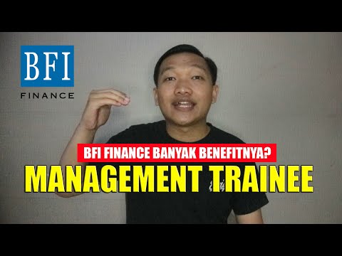 ALASAN KALIAN HARUS MASUK MANAGEMENT TRAINEE DI BFI FINANCE!
