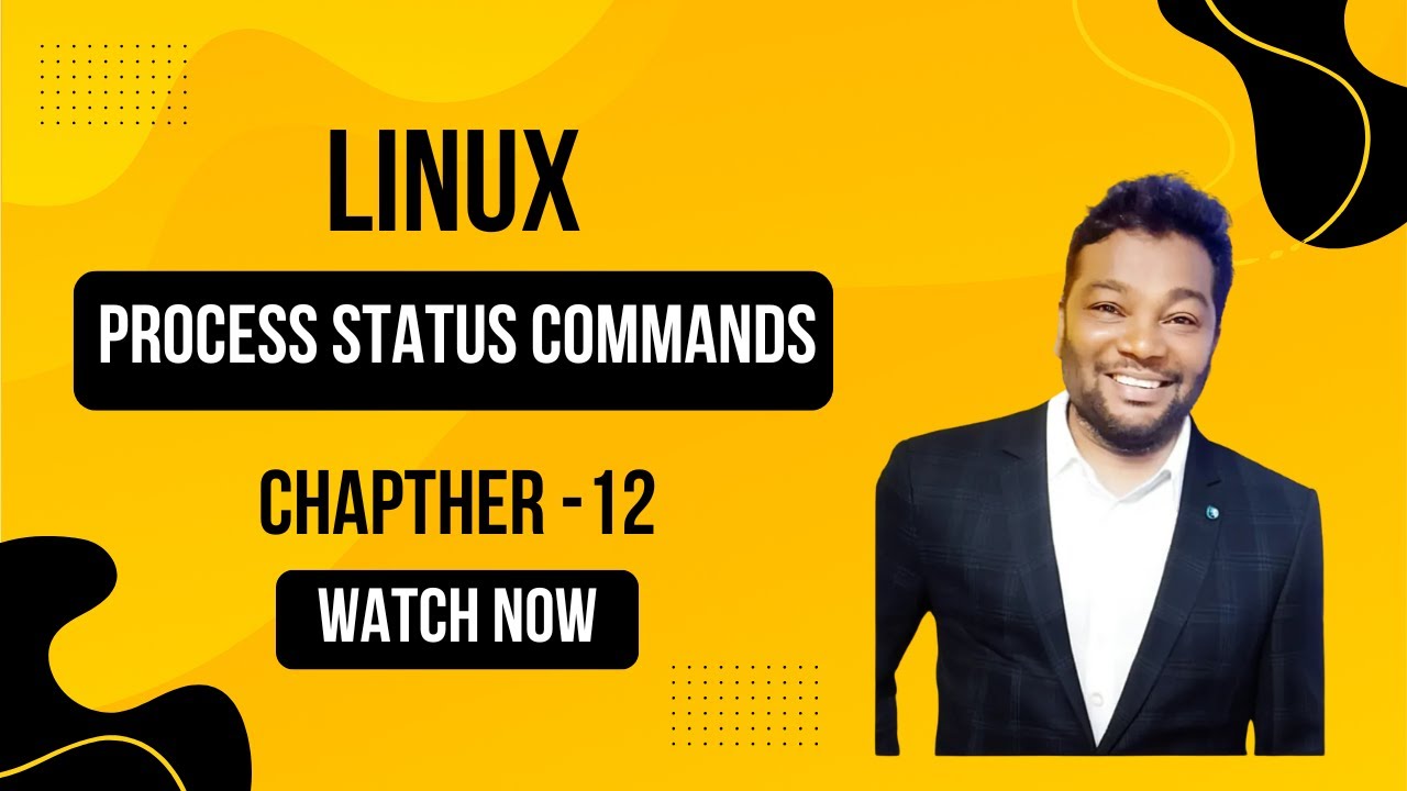 Chapter - 12 - Process Status Commands
