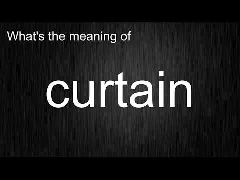 What's the meaning of "curtain", How to pronounce curtain?