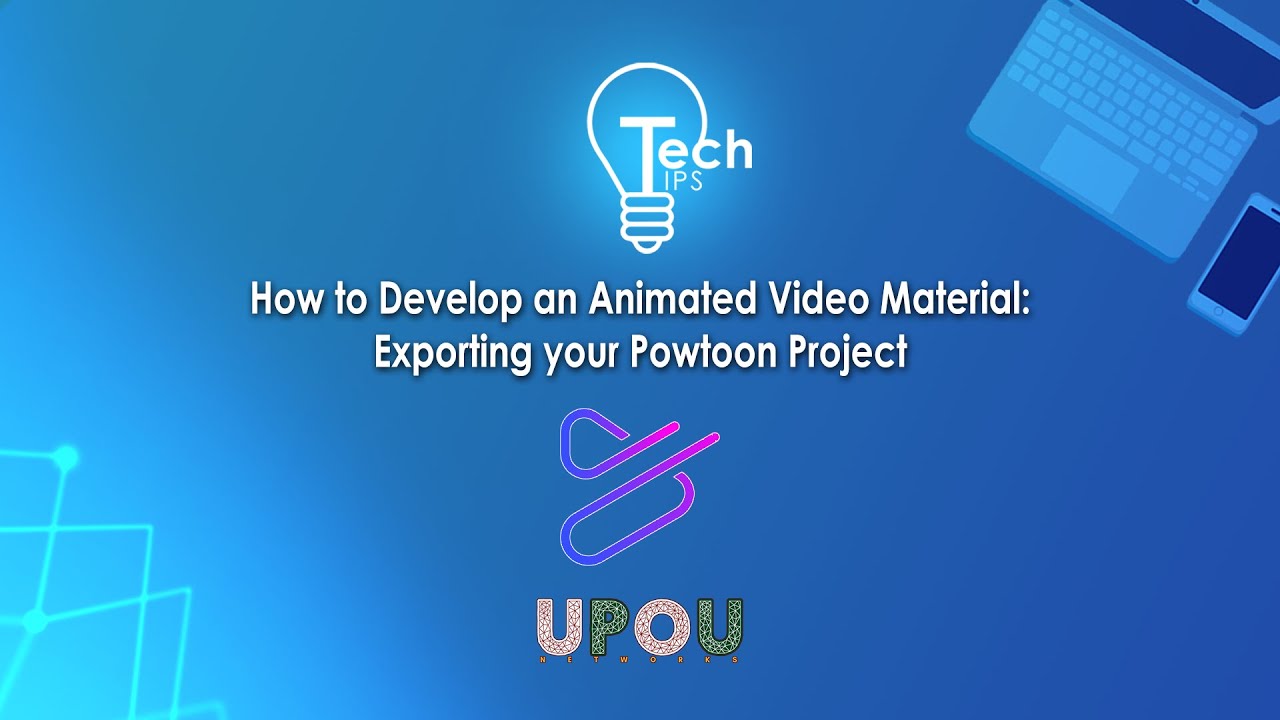 Tech Tips #31: Exporting your Powtoon Project