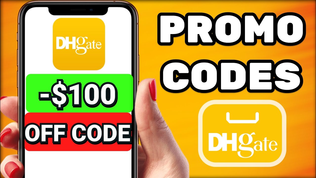 DHgate Promo Codes 2026 | How to Get $100 Off DHgate Coupons & Discounts