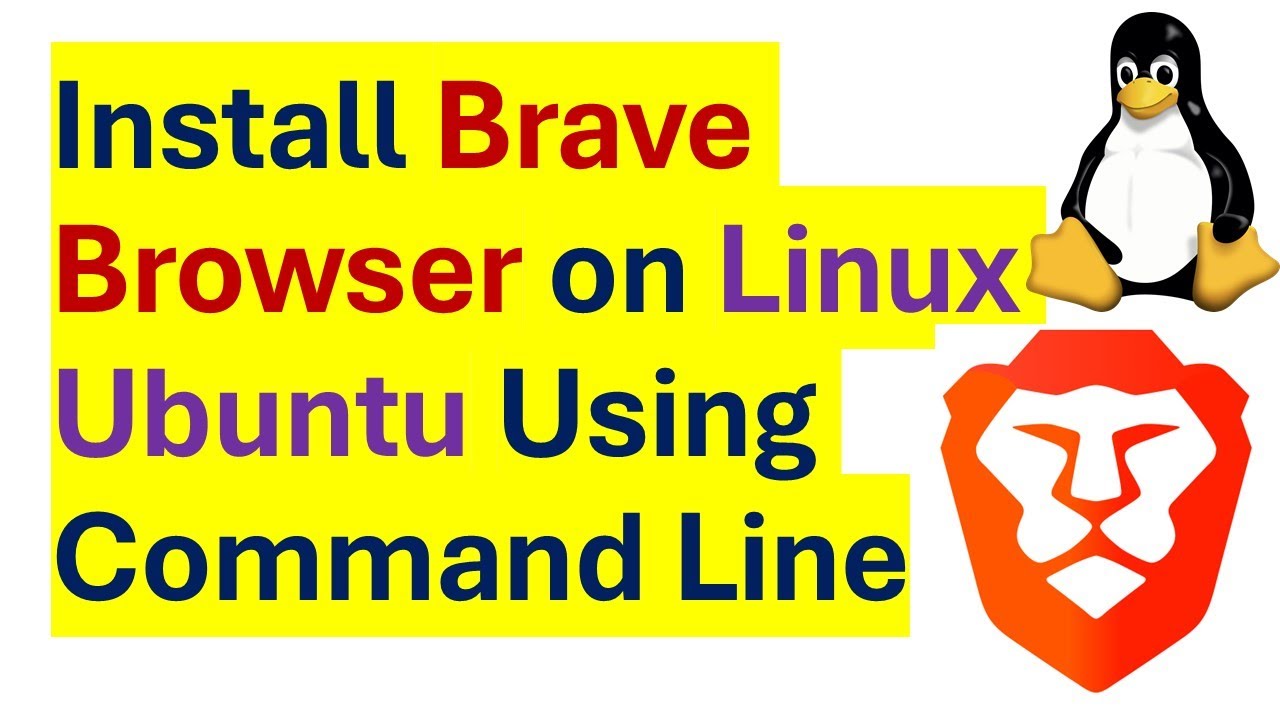 Install Brave Browser on Linux Ubuntu Using Command Line