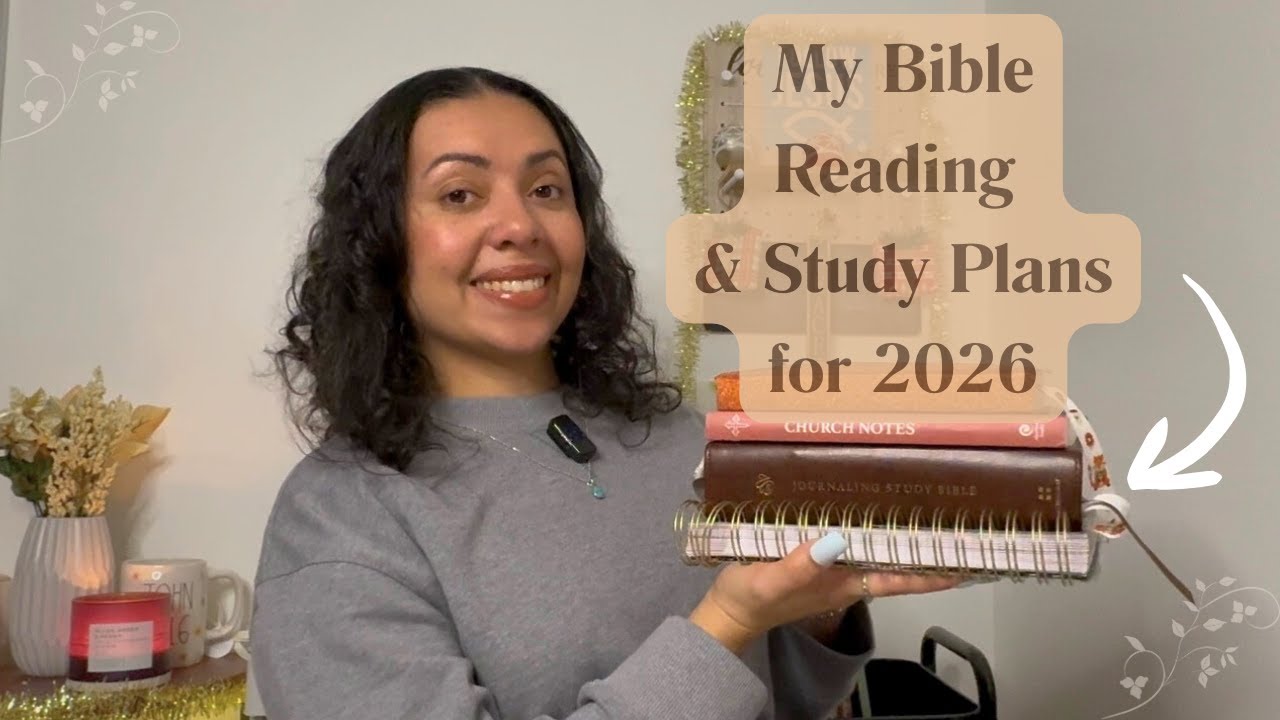My Bible Reading and Study Plans For 2026 📚