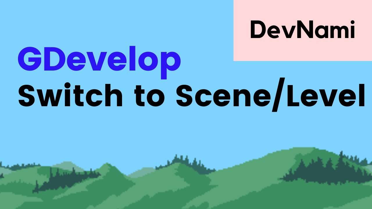 GDevelop - How to Switch Scene or Level in Game