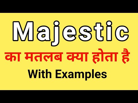 Majestic Meaning in Hindi | Majestic ka Matlab kya hota hai | Word Meaning English to Hindi