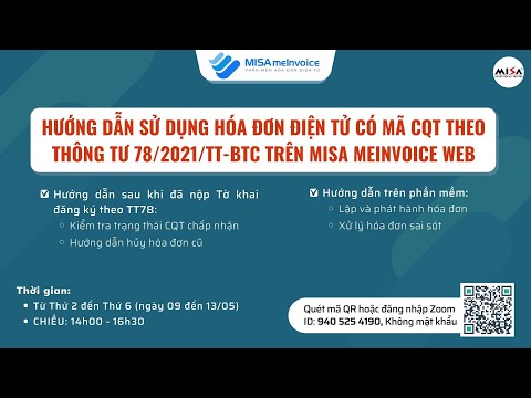 [Chia sẻ] HD SỬ DỤNG HĐĐT CÓ MÃ THEO TT78/2021/TT-BTC TRÊN MISA MEINVOICE WEB - CHIỀU 12/05