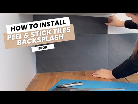 How to Install a Blok Peel and Stick Tiles Backsplash | The Smart Tiles