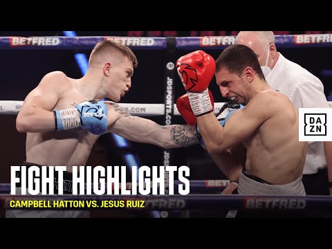 HIGHLIGHTS | Campbell Hatton vs. Jesus Ruiz