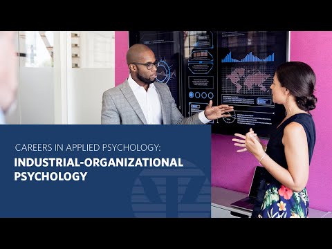 Careers in Applied Psychology: Industrial-Organizational Psychology