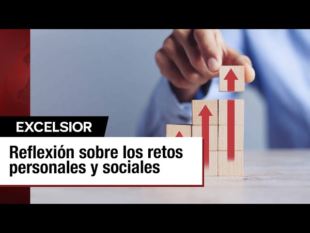 Los retos personales y sociales | EDITORIAL