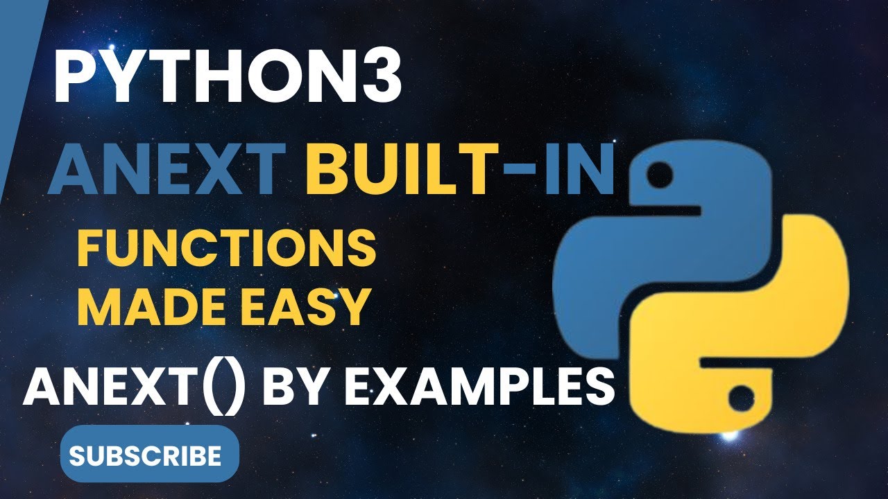 Python3 Anext Built-in Function Made Easy: Anext by Example