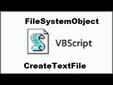 4 VBScript FileSystemObject CreateTextFile