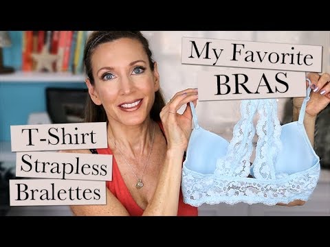 Favorite Bras for All Necklines! T Shirt, Strapless, Bralettes | Over 50