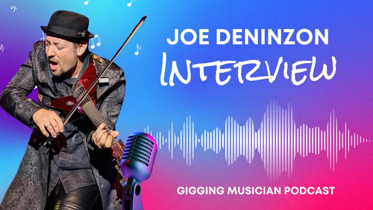 Gigging Musician Podcast Interview w/ Violin Virtuoso Joe Deninzon (Kansas, Stratospherius, Maestro)