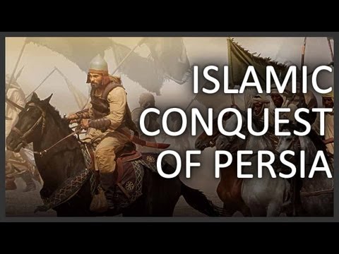 Muslim Conquest of Persia | Map and Timeline