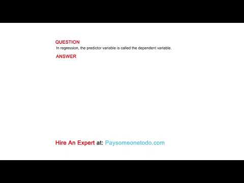 In regression, the predictor variable is called the dependent variable.