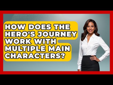 How Does The Hero's Journey Work With Multiple Main Characters? - Drawing and Painting Academy