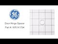 Refrigerator Door Spacer | WR1X1794 | General Electric