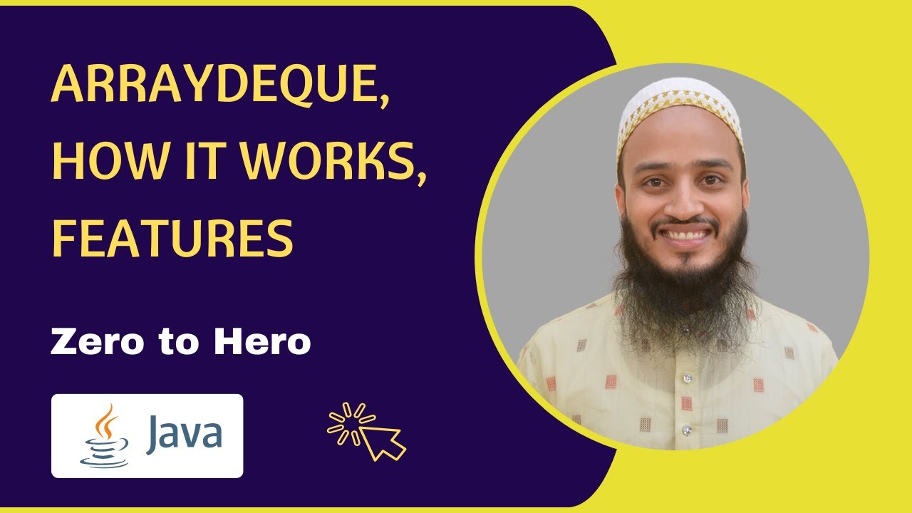 ArrayDeque | How it Works | Features | Methods | Explained in Detail