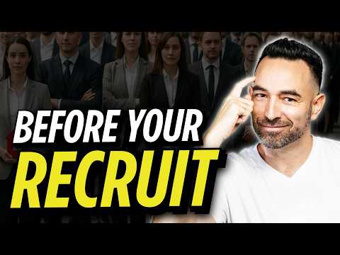 Don’t Try to Recruit Agents Until You Learn This