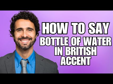 How To Pronounce Bottle of water in British Accent (Correctly)